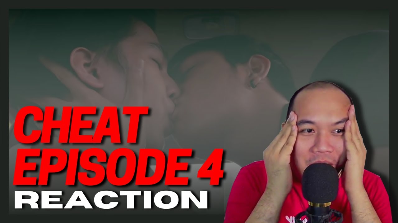 Cheat The Series Episode 4 Reaction - YouTube