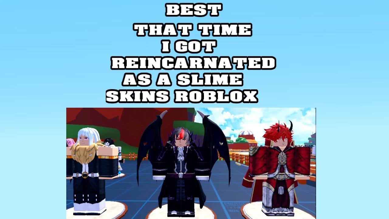 BEST THAT TIME I GOT REINCARNATED AS A SLIME SKINS IN ROBLOX !!! 😱 ...