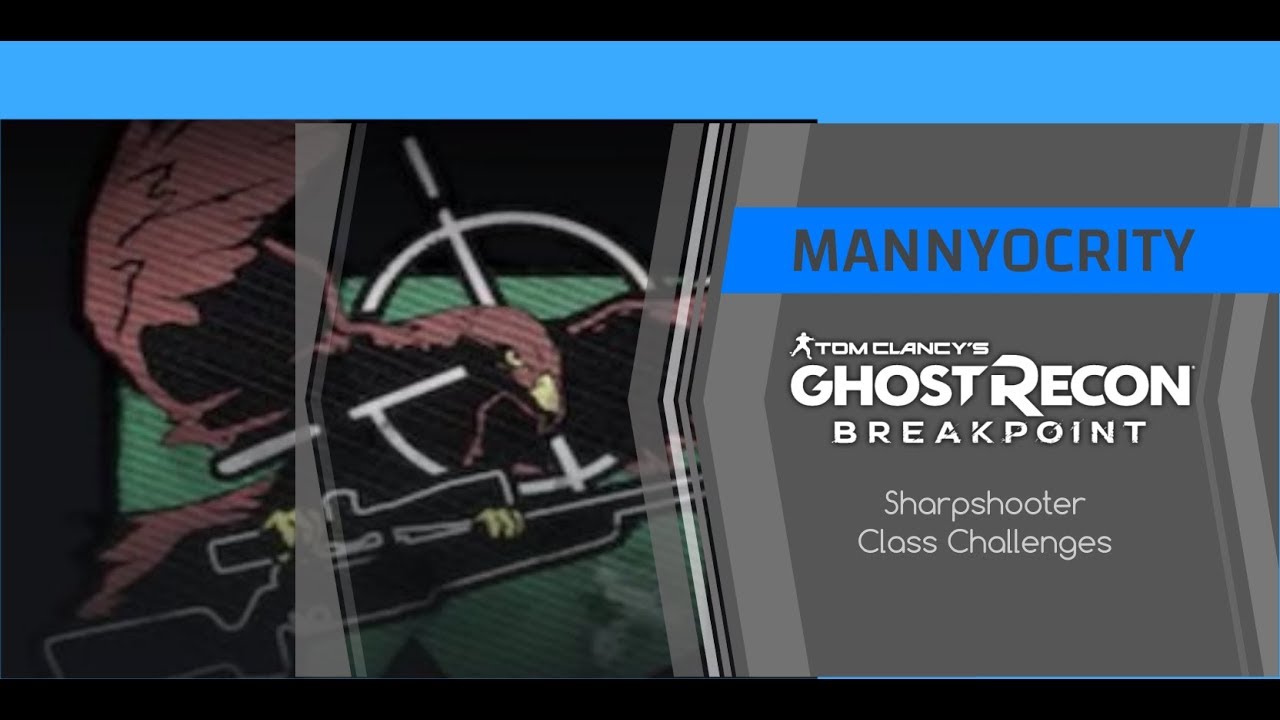 Ghost Recon Breakpoint | Sharpshooter Class Challenges | Tips and Tricks - YouTube