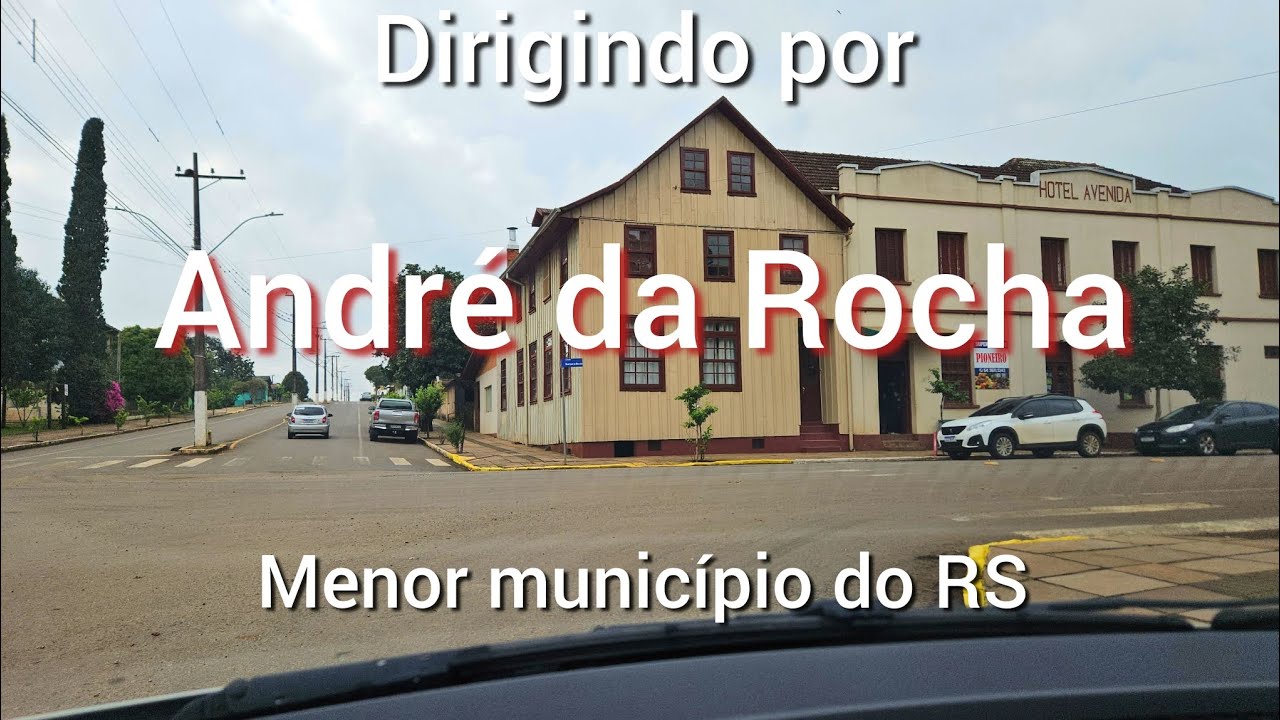 André da Rocha (RS) - 1135 habitantes. A menor cidade do Rio Grande do ...