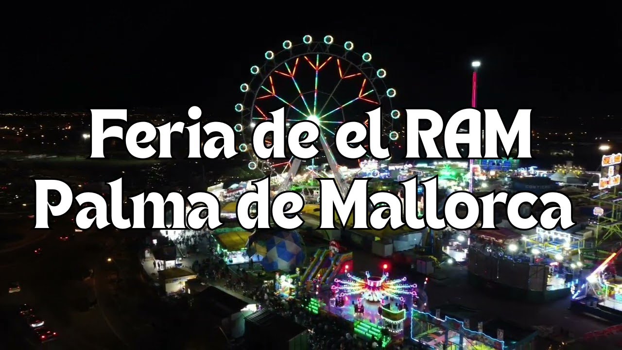 Feria de el RAM Palma de Mallorca | Ray de la Cruz - YouTube