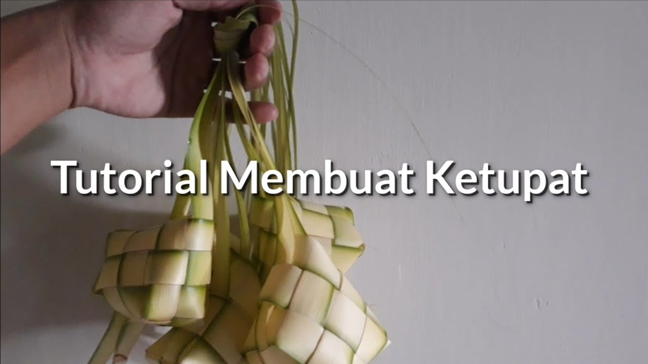 Tutorial Cara Membuat Ketupat - YouTube