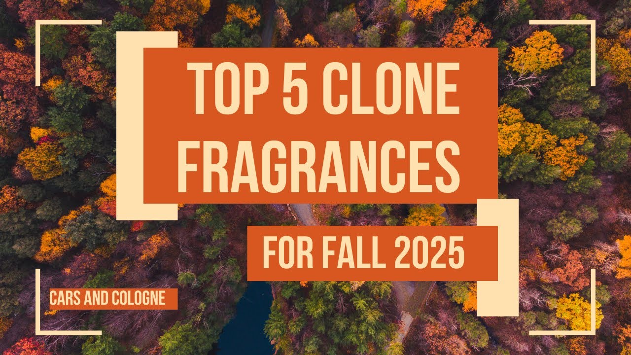 My top 5 Fall Clone Fragrances 2025 - YouTube