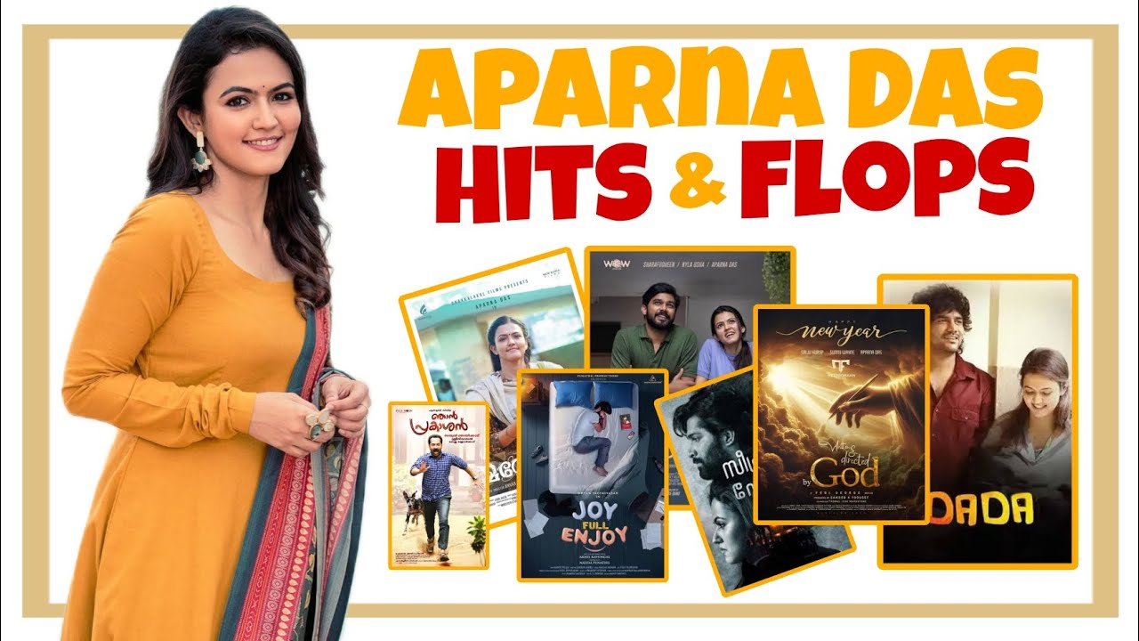 Actress Aparna Das Hits And Flops All Movies List | Written & Directed ...