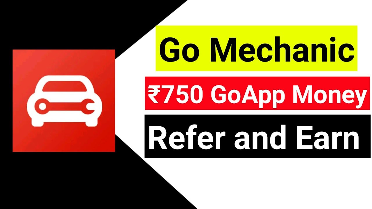 Go Mechanic App Refer and Earn | Go Mechanic App Refferal Code | Go App ...