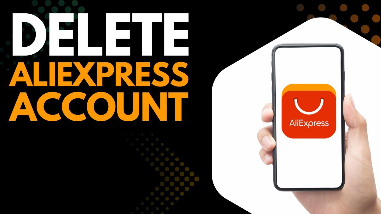 How to Delete AliExpress Account on Mobile App - YouTube