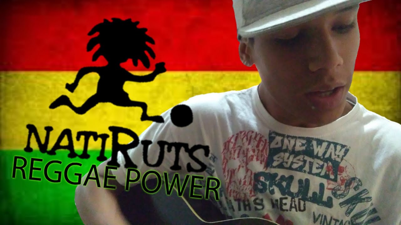 NATIRUTS - REGGAE POWER (CoverByT3u) - YouTube