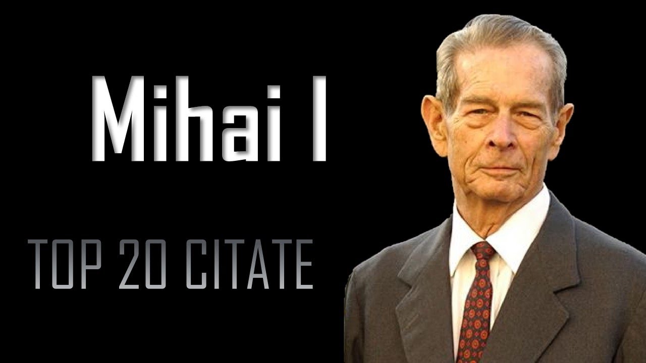 Mihai I al României | Top 20 citate | Citate despre politică - YouTube