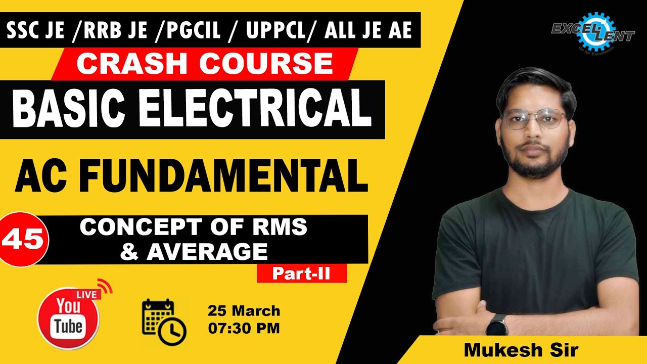 #45 II CONCEPT OF RMS & AVERAGE Part -02 II AC Fundamental II Basic Electrical II Live @ 7:30 PM ...