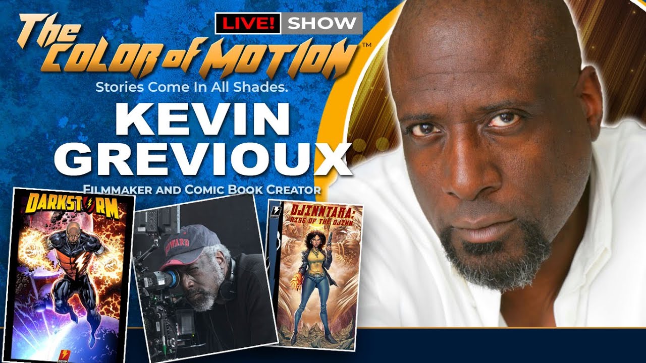 The Color of Motion - Kevin Grevioux | Writer, Director, Actor - Eps ...