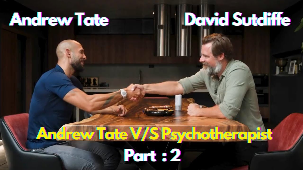 Andrew Tate v/s Psychotherapist Debate | Andrew Tate & David Sutcliffe ...