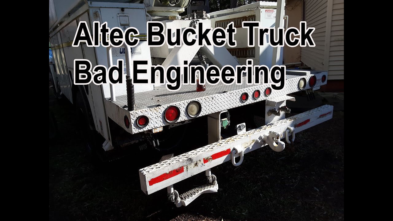 Altec Bucket Truck BAD Engineering Mistakes - YouTube