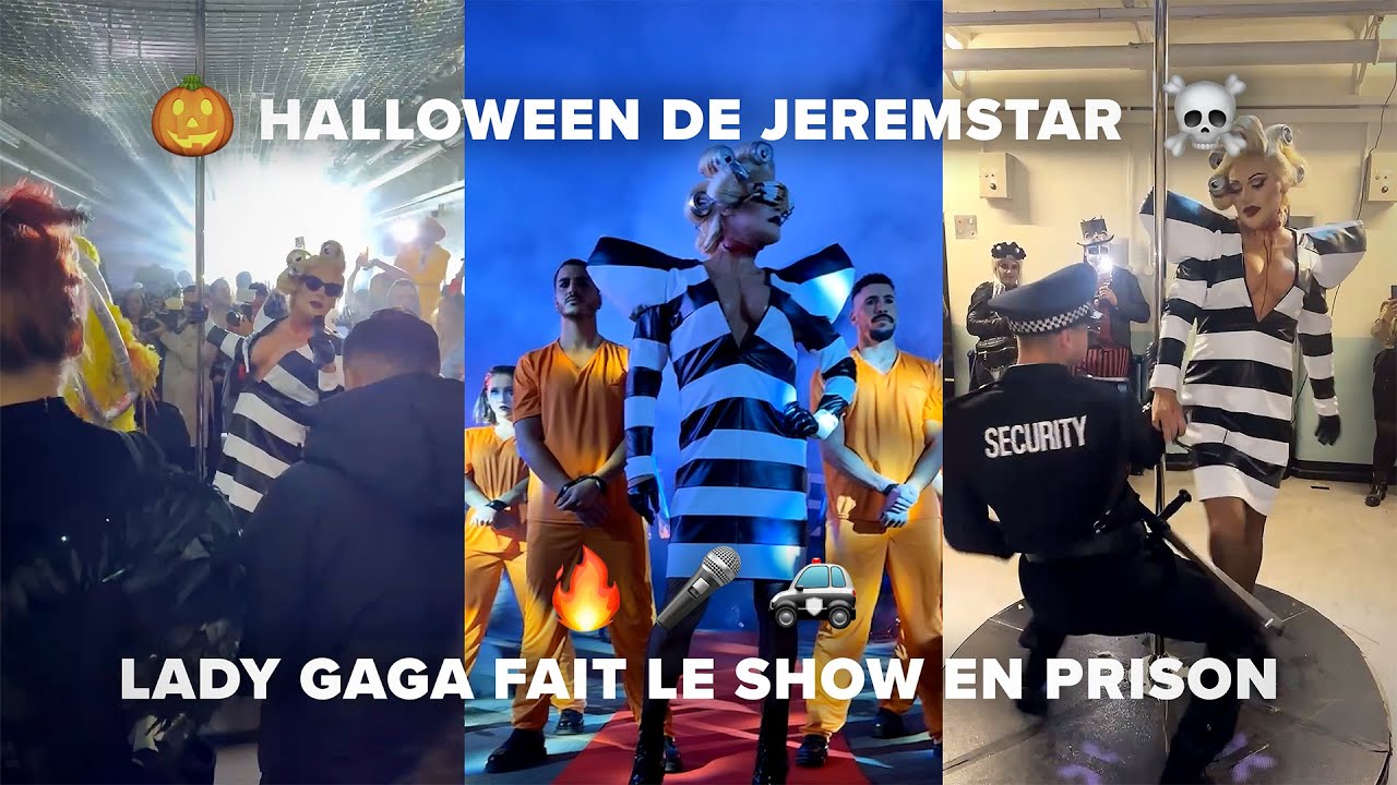 HALLOWEEN DE JEREMSTAR - LADY GAGA FAIT LE SHOW EN PRISON - YouTube