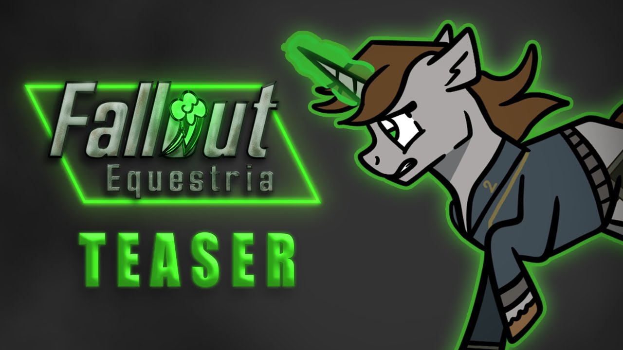 Fallout Equestria - Episode 1 (Teaser) - YouTube