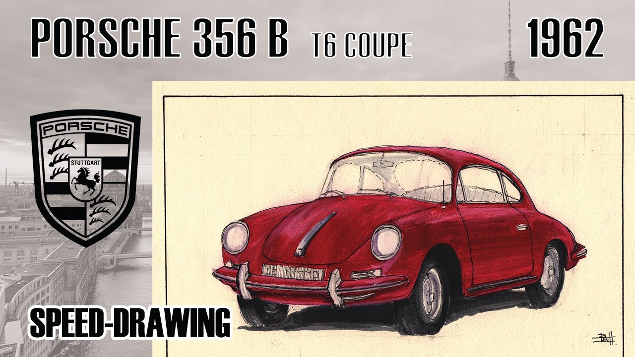 1962 PORSCHE 356 B T6 COUPE Sketch (Car sketching) (4K) (Porsche ink ...