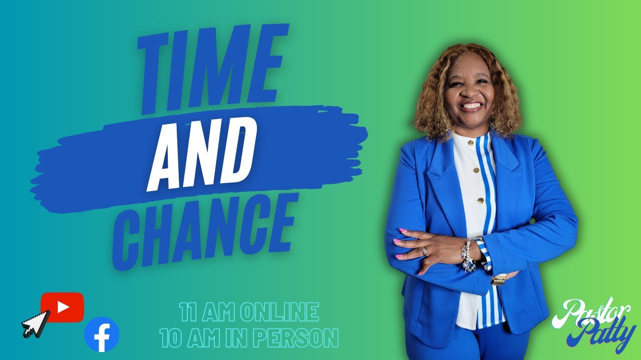 Time And Chance /w Pastor Patty Johnson - YouTube