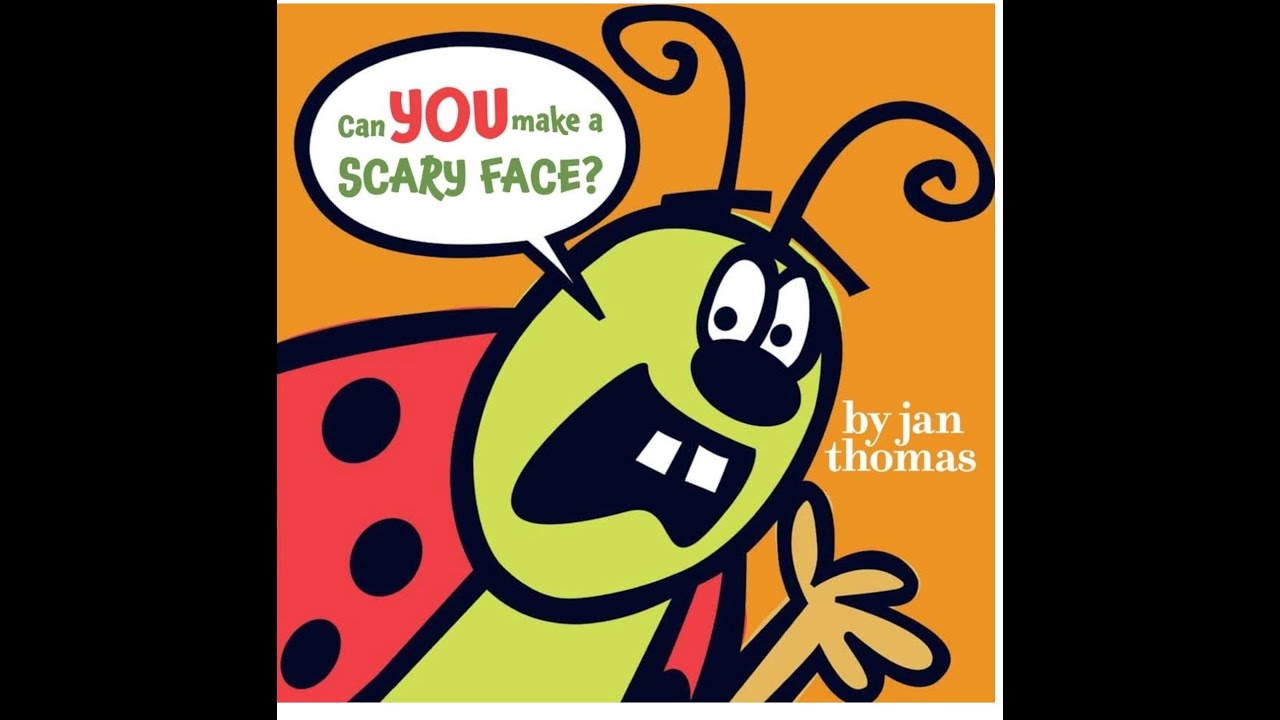 Can You Make a Scary Face? By: Jan Thomas Read Aloud by: BeBe - YouTube