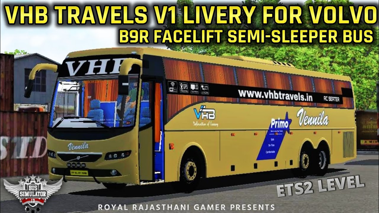 VHB TRAVELS V1 Livery For Volvo B9R Facelift Semi-Sleeper Bus| Bussid ...