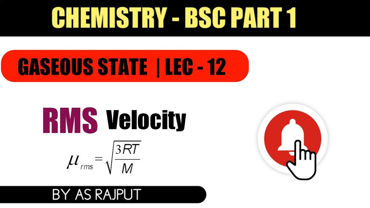 Gaseous state 12 | RMS Velocity | Chemistry - YouTube