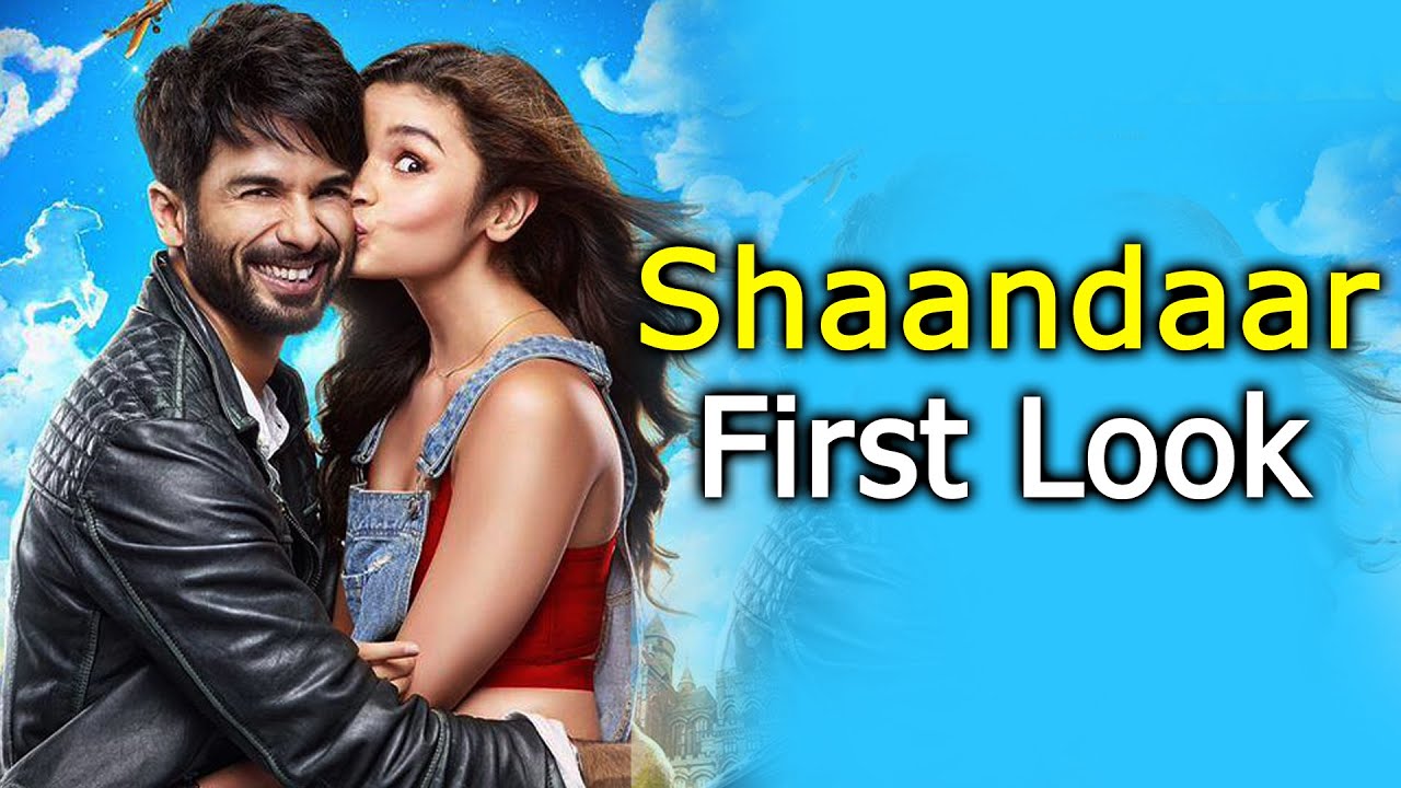 Shaandaar First Look Motion Poster || Shahid Kapoor || Alia Bhatt - YouTube
