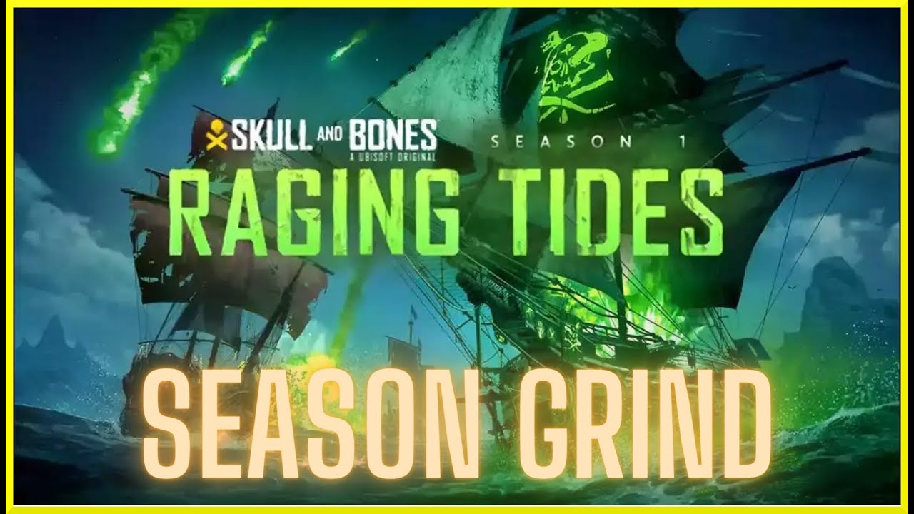 Season Grind in SKULL&BONES | SKULL AND BONES Gameplay | Season 1 ...