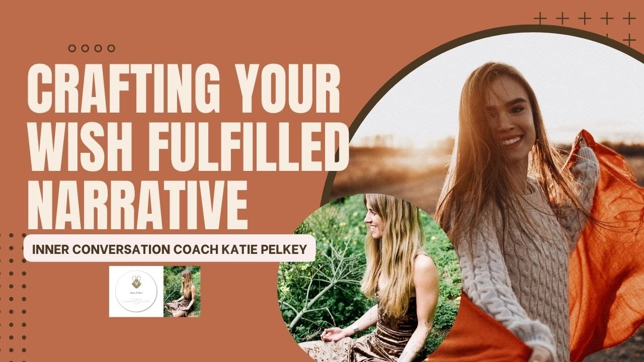 Katie Pelkey's Inner Conversation Meditation: Crafting Your Wish ...