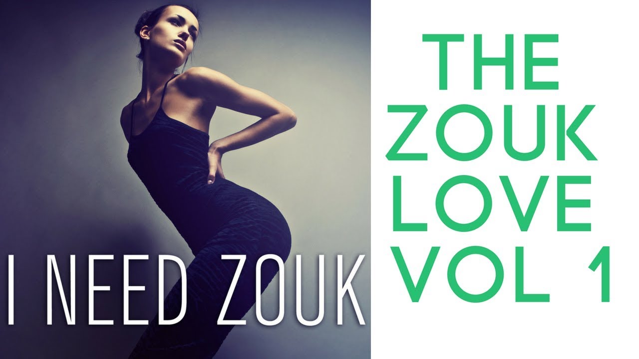 Zouk Love Mix Kizomba Music Collection - Vol 1 - YouTube