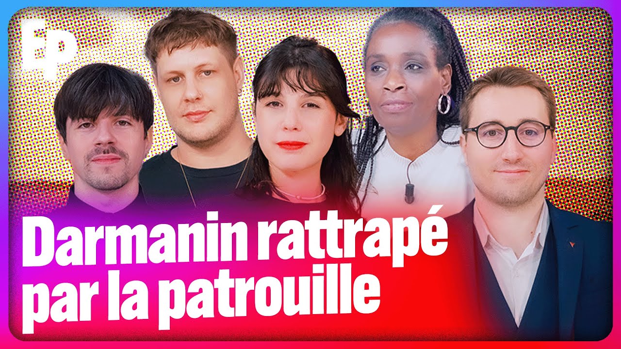 DARMANIN RATTRAPÉ PAR LA PATROUILLE | EMPOP DU 12 DECEMBRE - YouTube