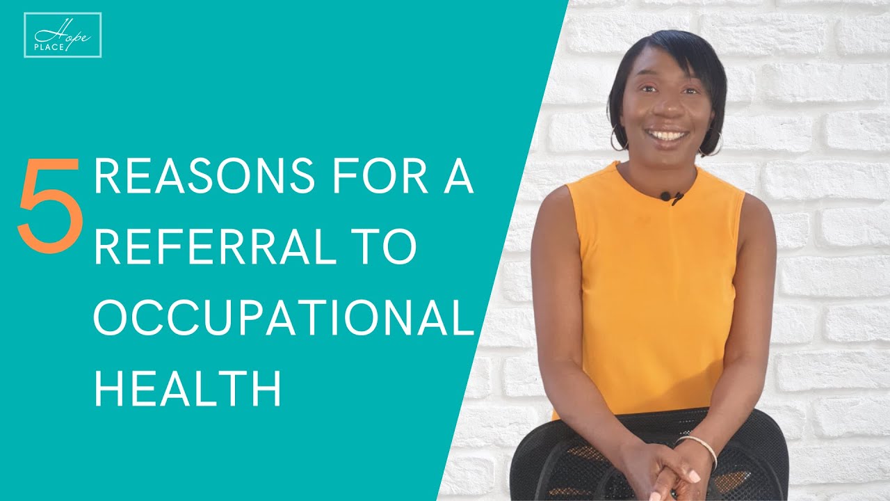 Five Reasons For a Referral to Occupational Health - YouTube
