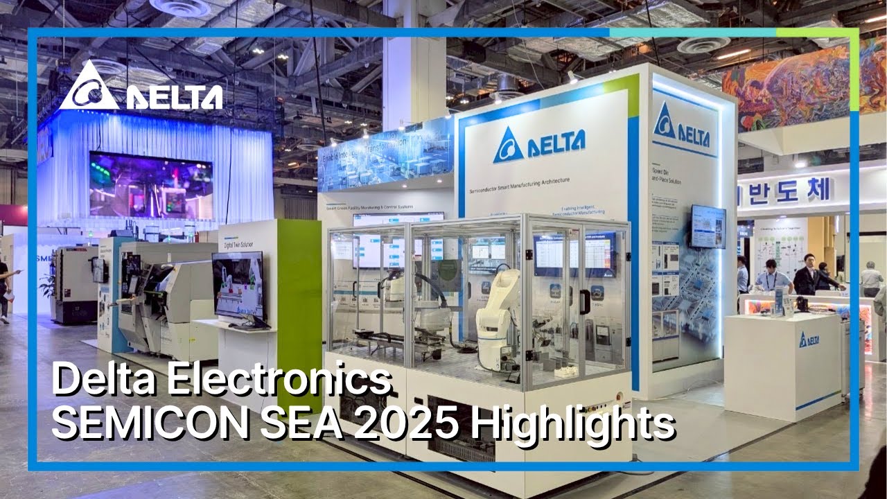 Semicon SEA 2025 Highlights Delta Electronics Singapore - YouTube