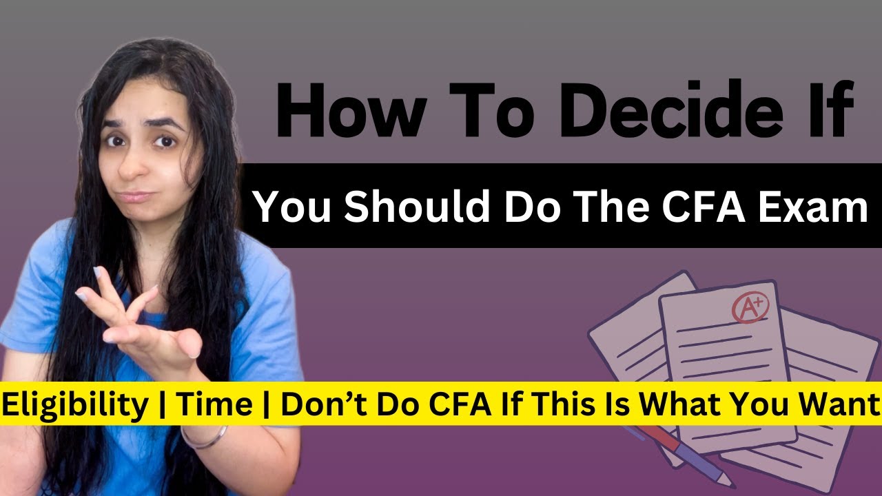 How To Decide If CFA Is What You Should Do | Don't Do CFA If...| FAQ'S ...