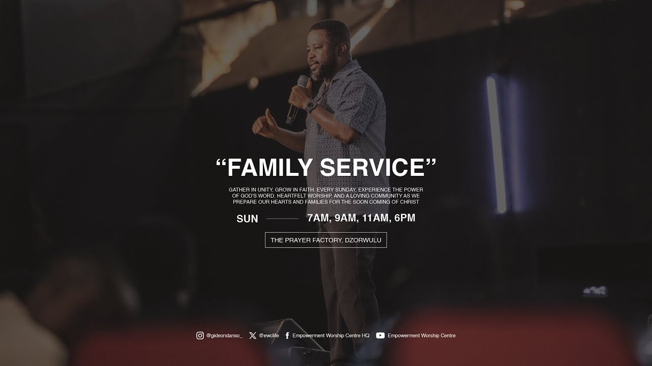 EWC || FIRST FAMILY SERVICE || 7:00 AM || 28th SEPTEMBER, 2025 - YouTube