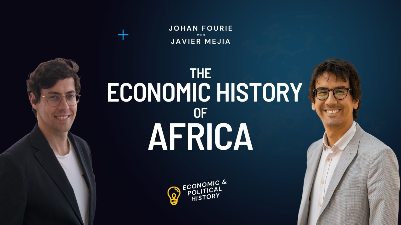 Africa's Economic History | Johan Fourie with Javier Mejia - YouTube