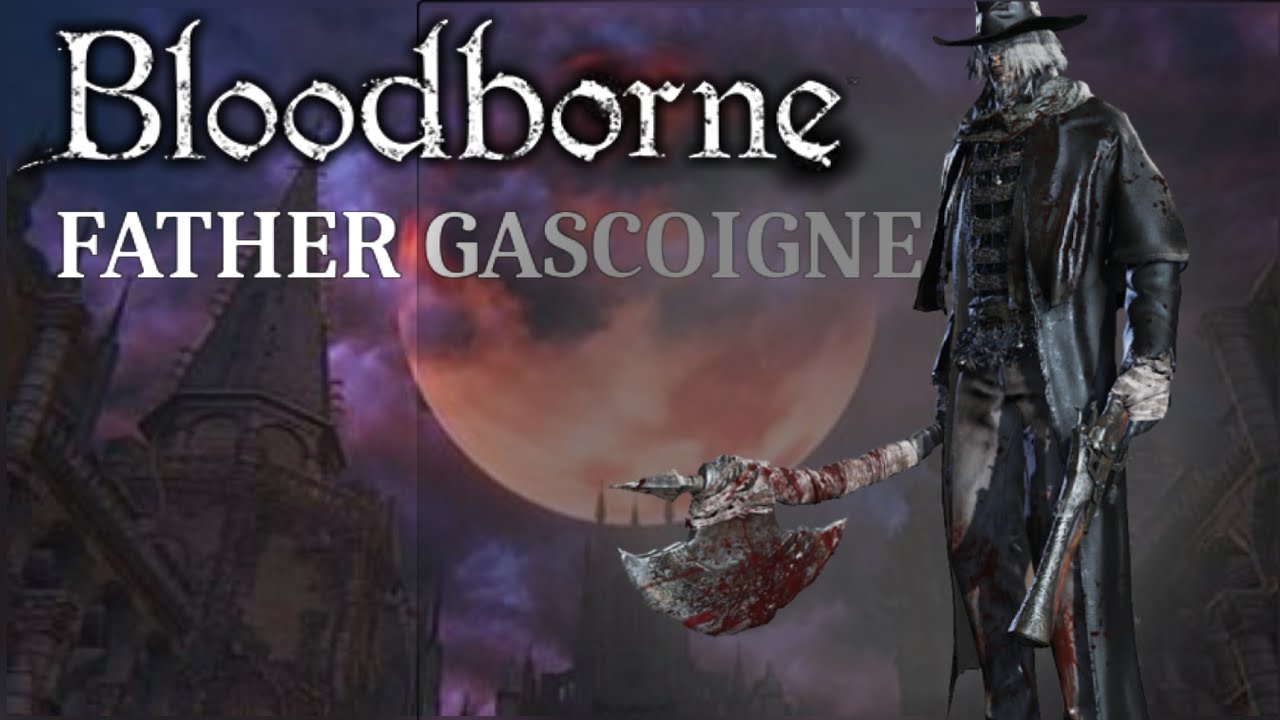 Bloodborne |Father Gascoigne | druhej boss | - YouTube