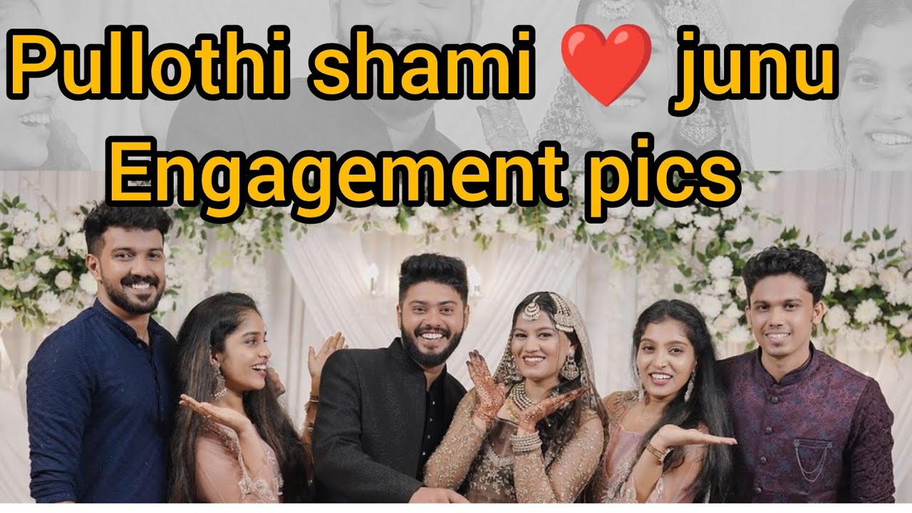 pullothi shami ️junu engagement pictures - YouTube