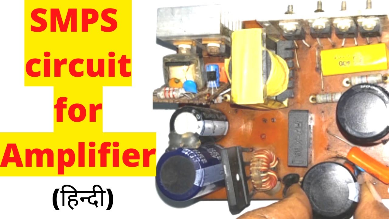 smps for amplifier || smps power supply || switch mode power supply ...