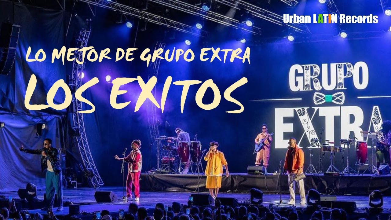 GRUPO EXTRA - LOS EXITOS - LO MEJOR - BEST OF - (1H SOLO EXITOS EN VIVO ...