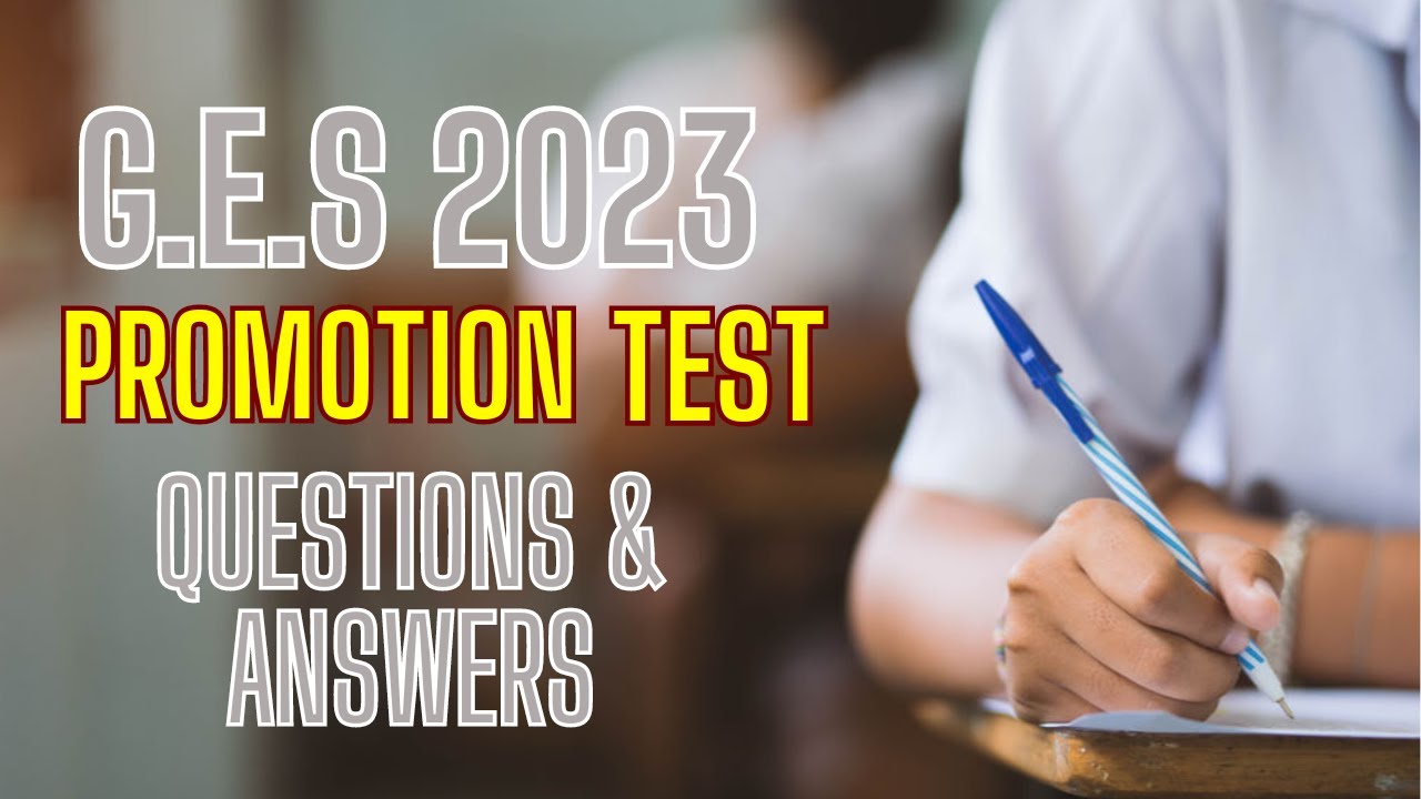 G.E.S Promotion Test 2023 Q&A Part 1 - YouTube