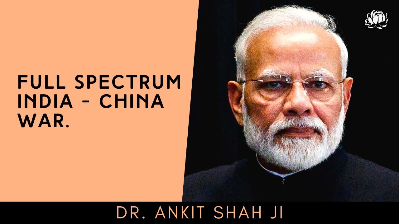 Is an India China full spectrum war likely ? Fascinating insights from ...