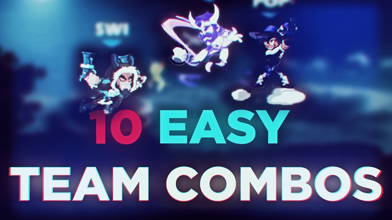 10 of the EASIEST Team Combos in BRAWLHALLA - YouTube