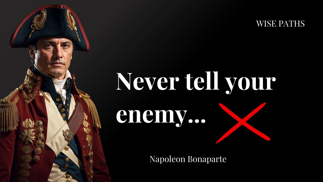 Napoleon Bonaparte Quotes You Need To Know Everyone - YouTube