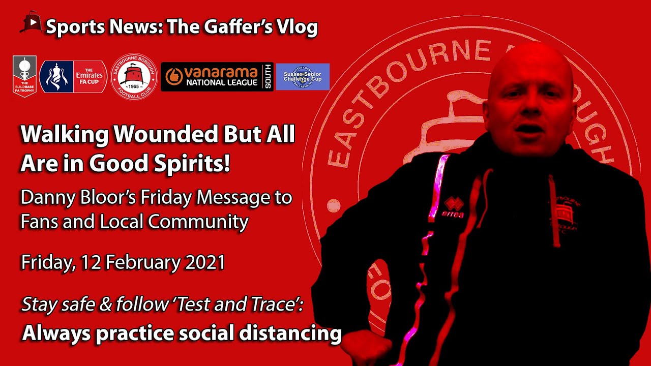 ‘Walking Wounded But All Are in Good Spirits!’ Says Danny Bloor in this ...