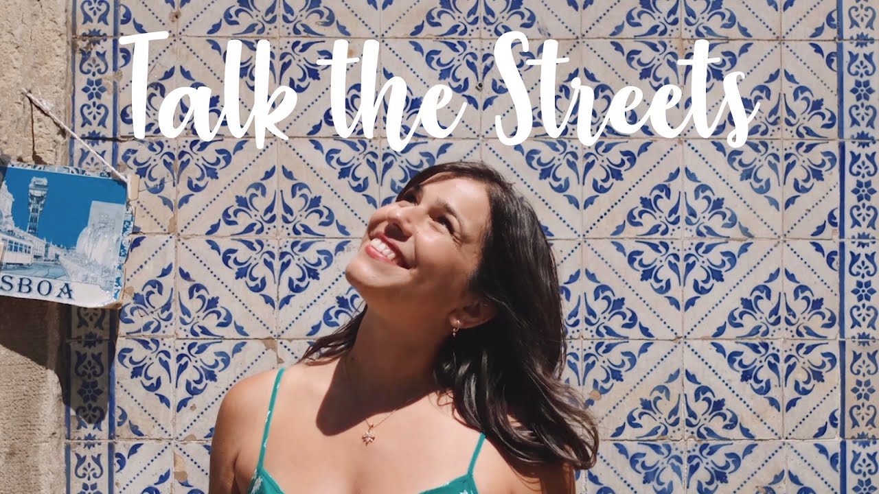 TALK THE STREETS | Learn European Portuguese | Liz Sharma ...