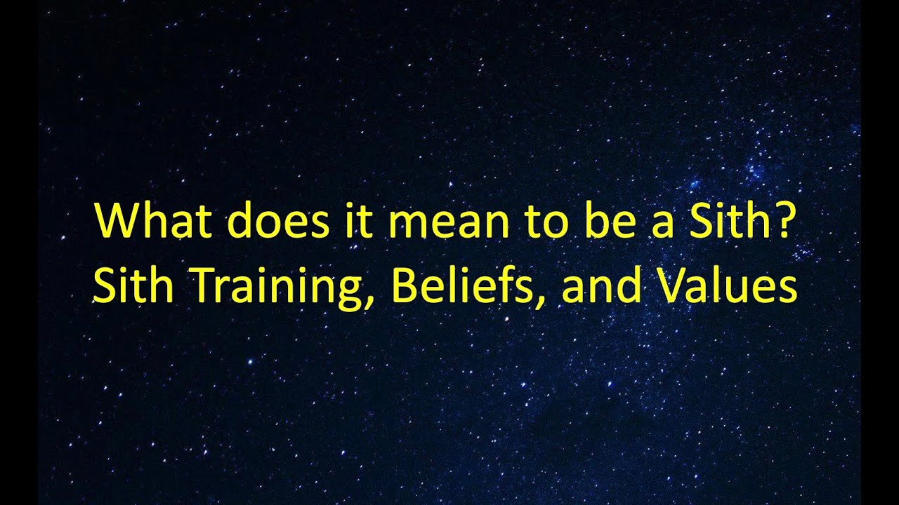 What is a Sith - Sith Training and Philosophy - YouTube