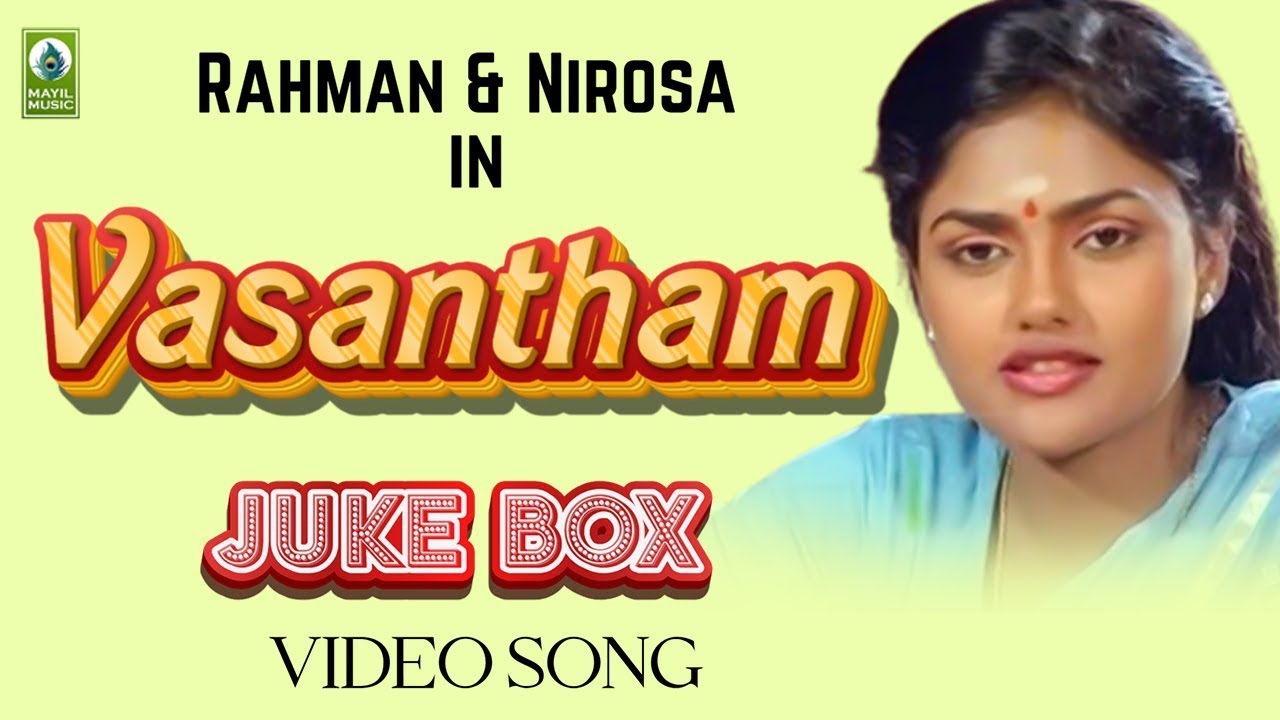 Vasantham Movie Songs | Jukebox | Rahman | Nirosa | Radha | Mayil Music ...