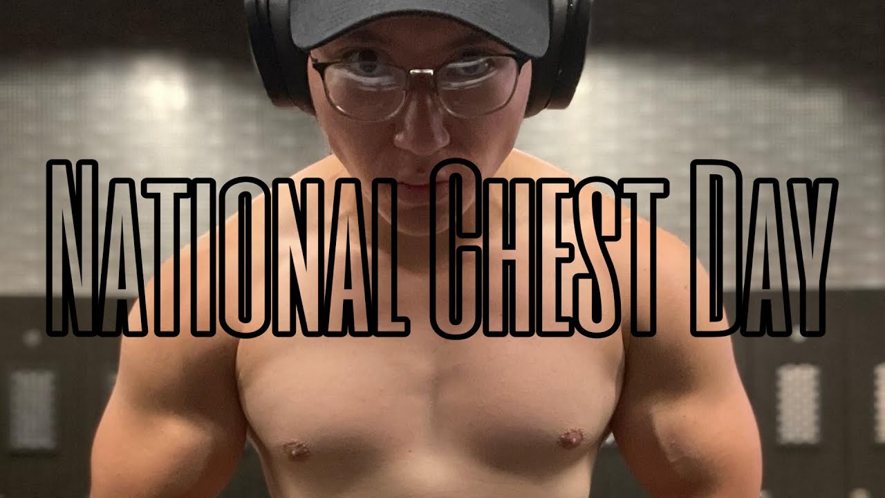 National Chest Day (Monday Chest Day) - YouTube