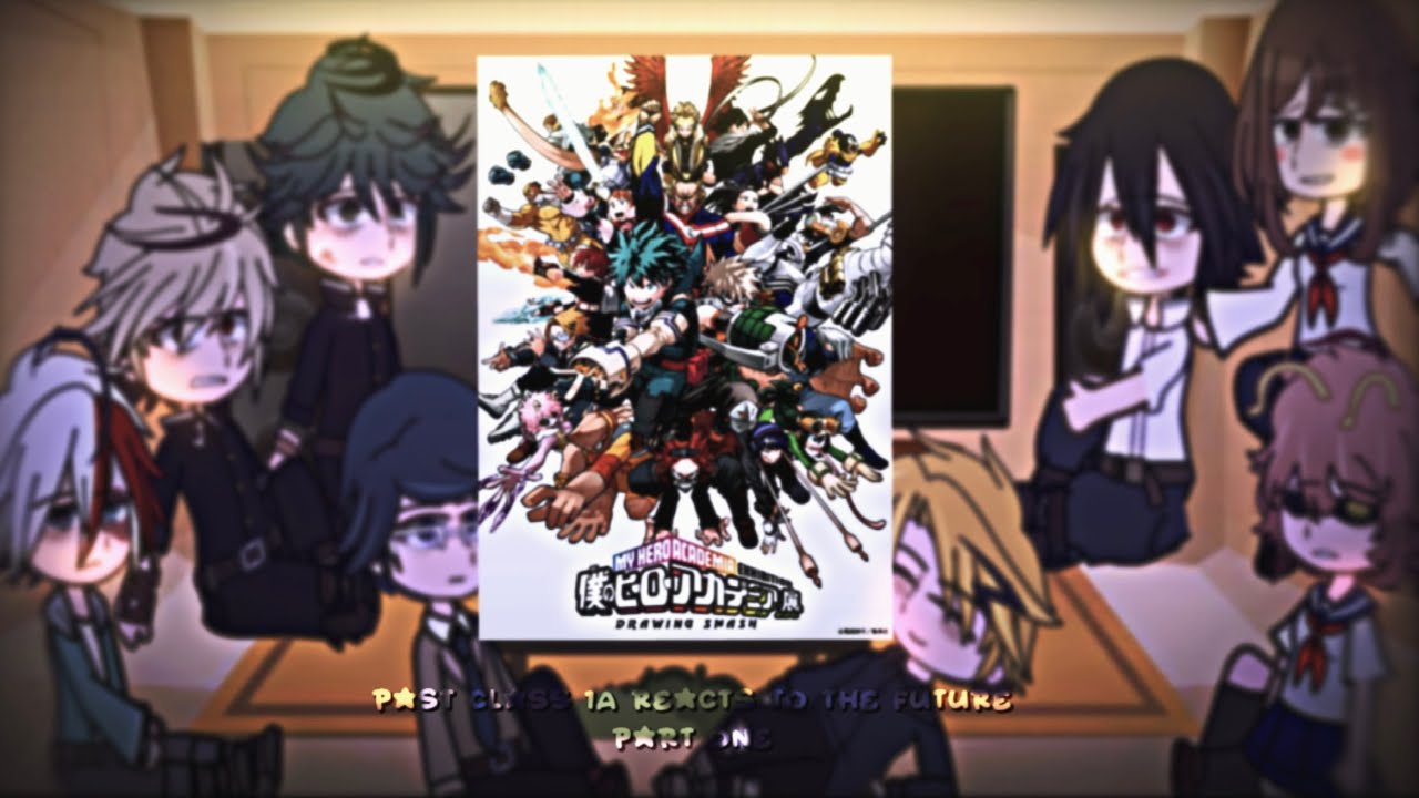 Past Class 1A reacts to the future || BNHA/MHA || GCRV || Spoilers ‼️ ...
