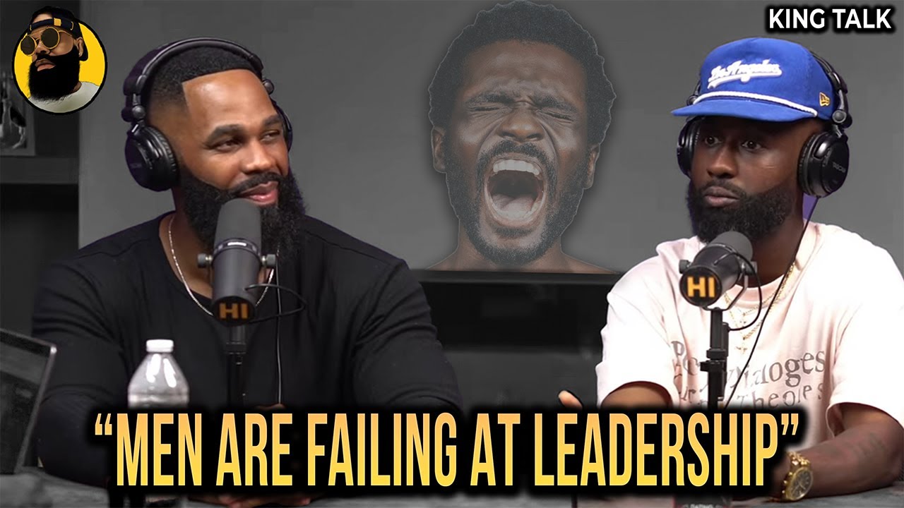 Men Are FAILING At Leadership | King Talk - YouTube