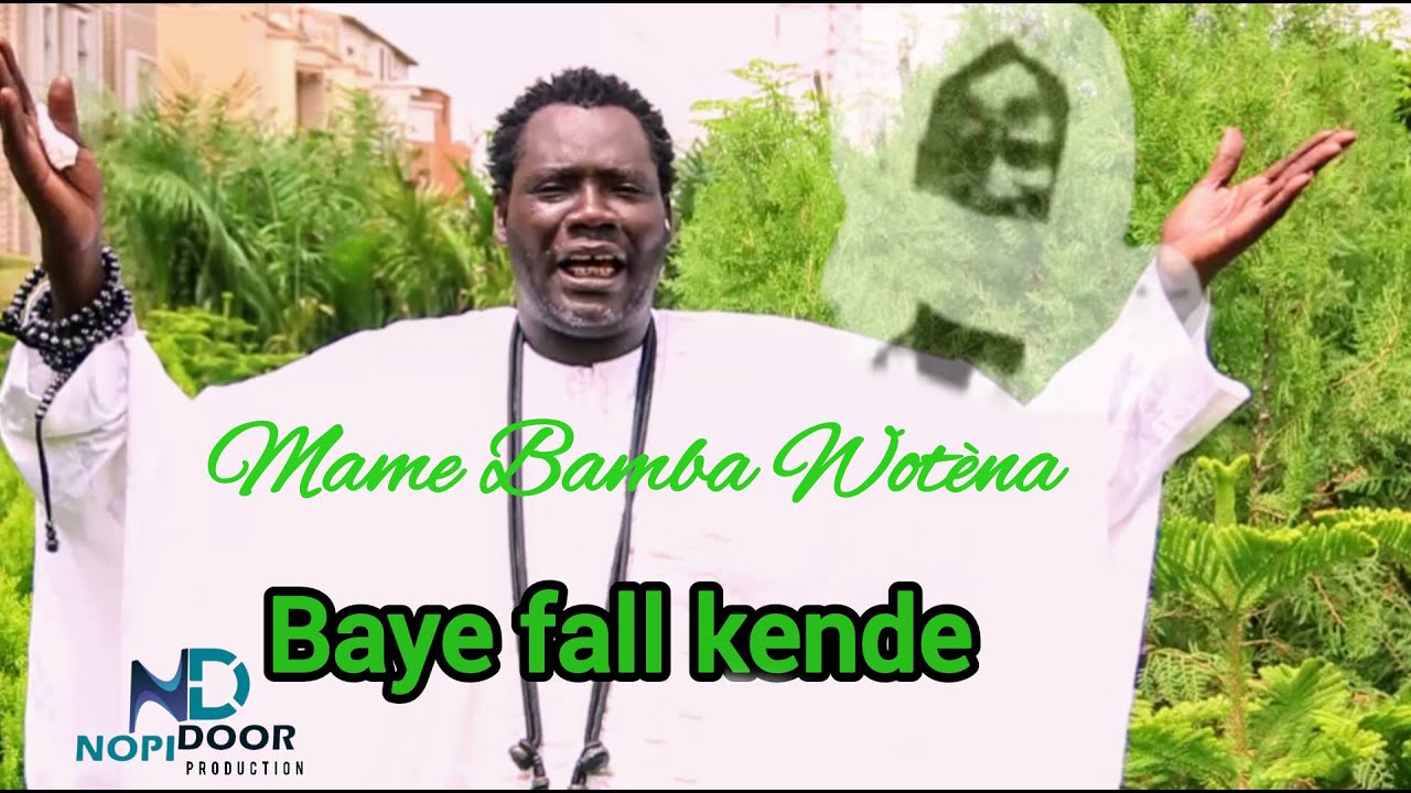 Baye Fall Kénde MAME BAMBA WOTENA (Clip Officiel) Magal Touba 2024 ...