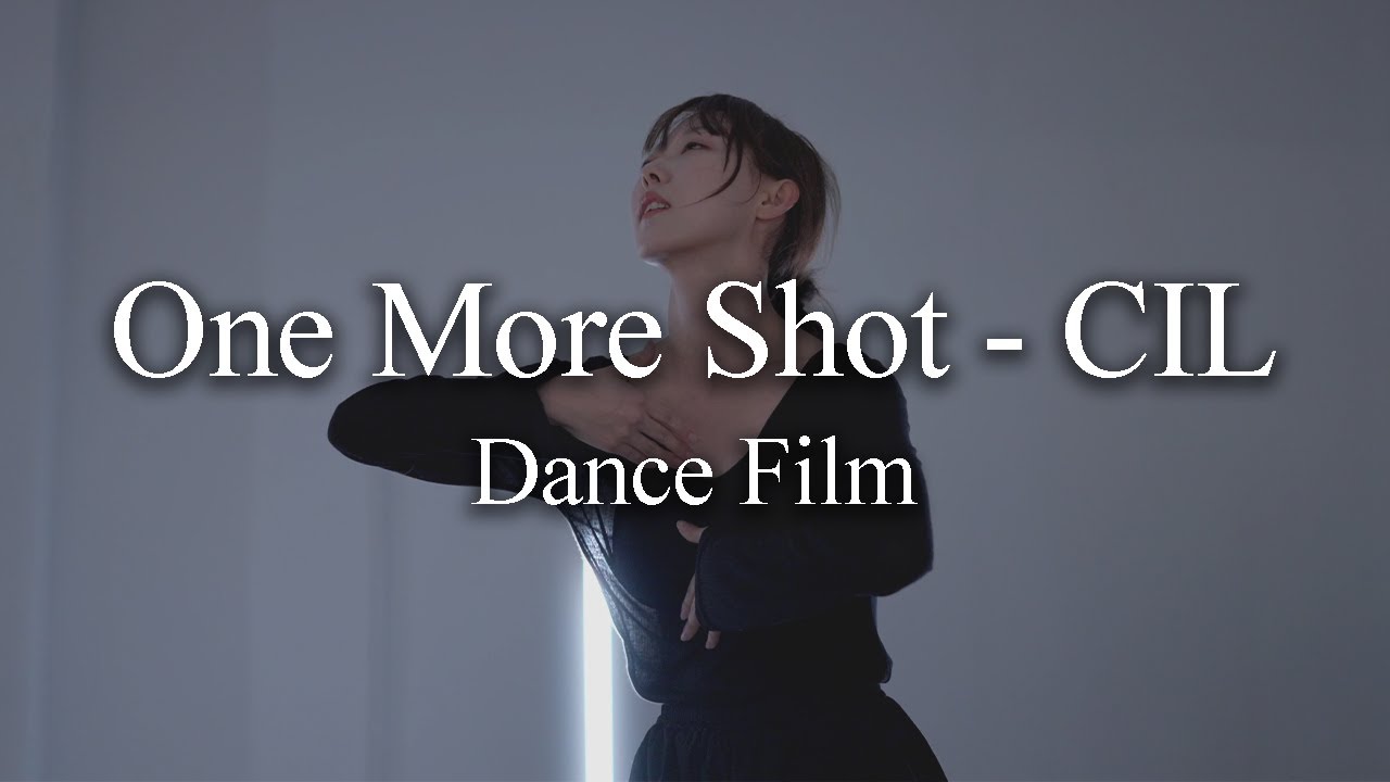 Cinematic Dance Video (One More Shot- CIL) - YouTube